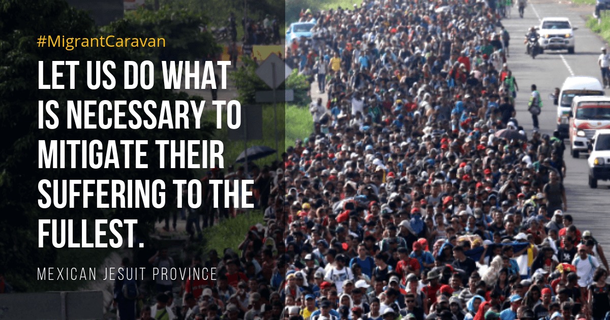 Mexican Jesuits Call on Government and Citizens to Respond to Caravan ...