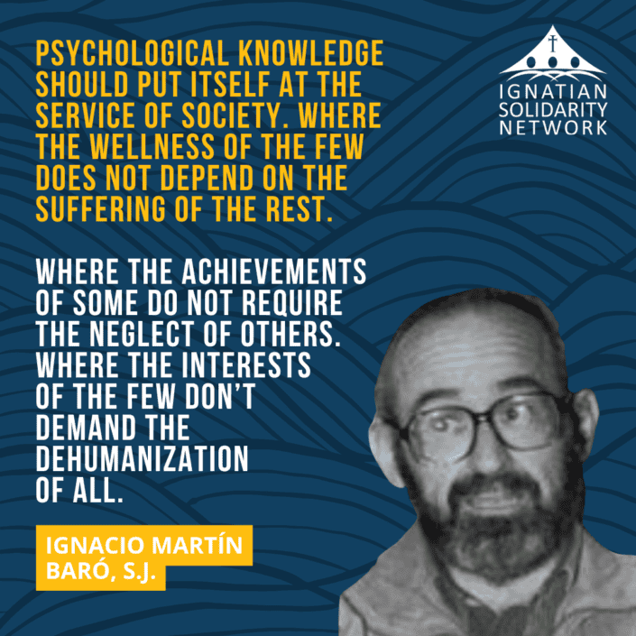Ignacio Martin Baro, S.J. Quote - Ignatian Solidarity Network