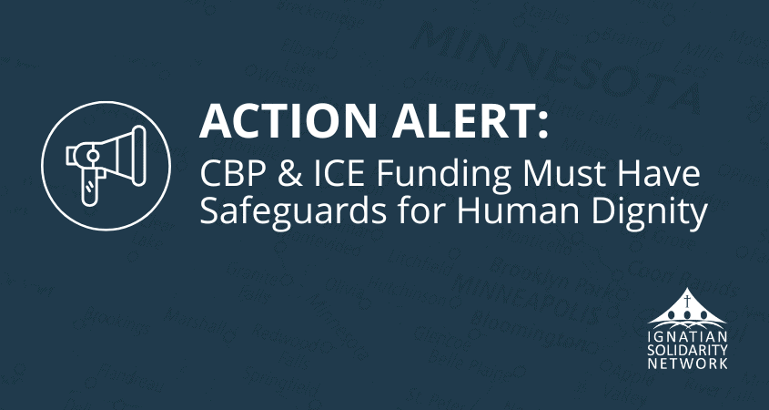 CBP-ICE-Action-Alert - Ignatian Solidarity Network